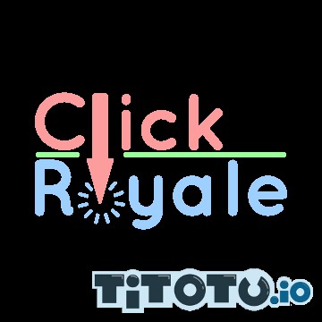 Clicker Royale io — Play for free at Titotu.io