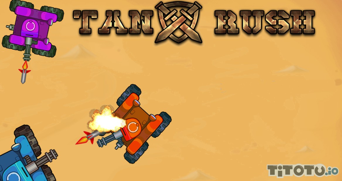 Tanx rush — Play for free at Titotu.io