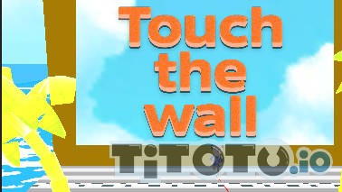 Touch The Wall — Play for free at Titotu.io